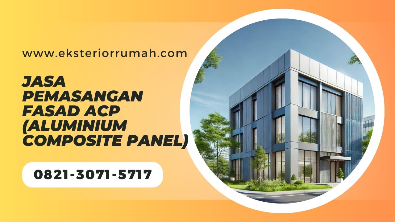 Jasa Pemasangan Fasad ACP (Aluminium Composite Panel) untuk Gedung ...